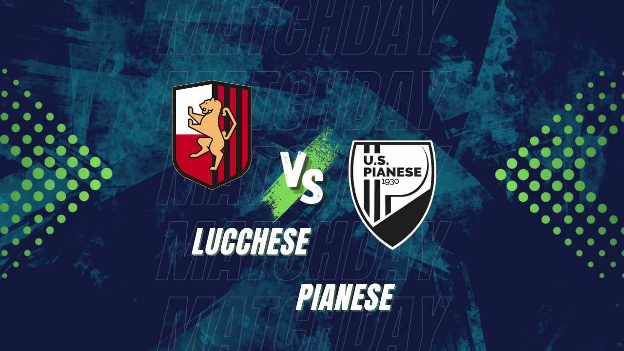 Lucchese-Pianese: diretta live testuale, formazioni e tabellino